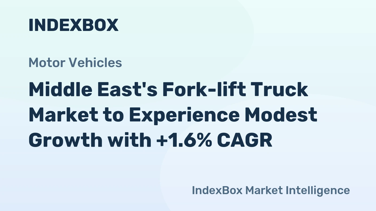 Middle East's Fork-lift Truck Market to Experience Modest Growth with +1.6% CAGR