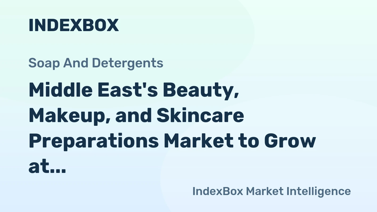 Middle East's Beauty, Makeup, and Skincare Preparations Market to Grow at a CAGR of +3.0% to Reach $5.6B by 2035