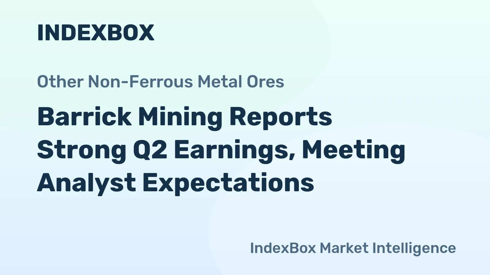 Barrick Mining Reports Strong Q2 Earnings, Meeting Analyst Expectations