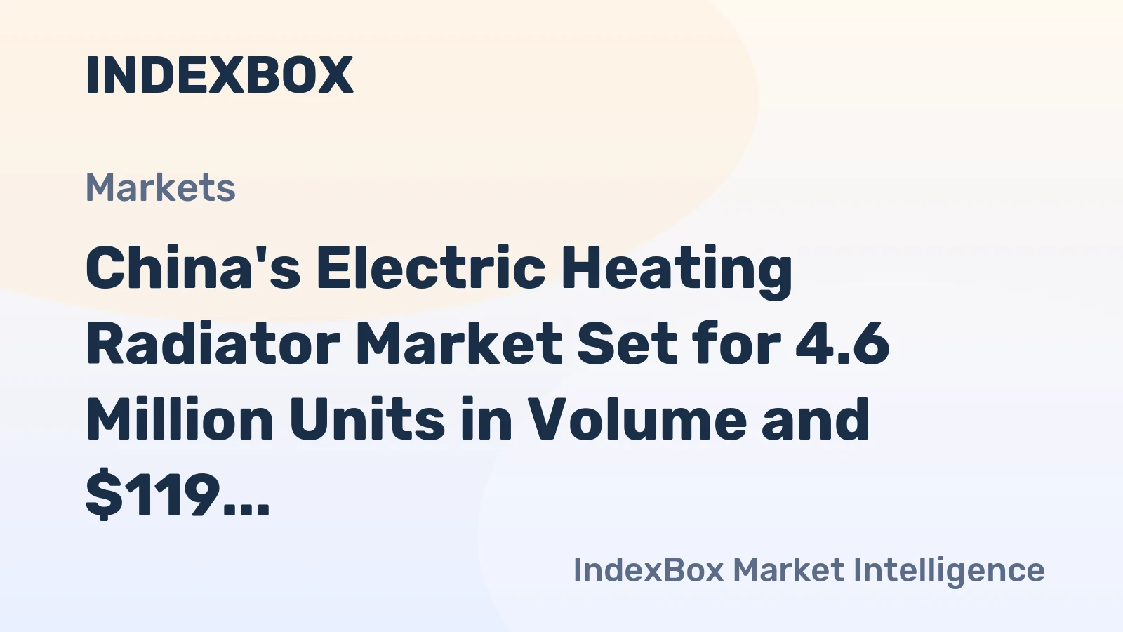 China's Electric Heating Radiator Market Set for 4.6 Million Units in Volume and $119 Million in Value by 2035