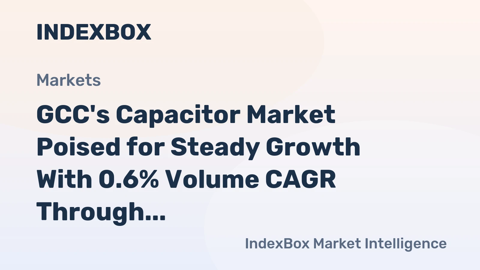 GCC's Capacitor Market Poised for Steady Growth With 0.6% Volume CAGR Through 2035