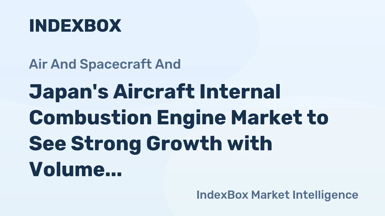 Japan's Aircraft Internal Combustion Engine Market to See Strong Growth with Volume Expected to Reach 109 Units and Value to Hit $10M by 2035