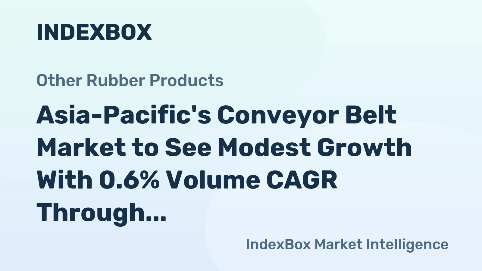 Asia-Pacific's Conveyor Belt Market to See Modest Growth With 0.6% Volume CAGR Through 2035