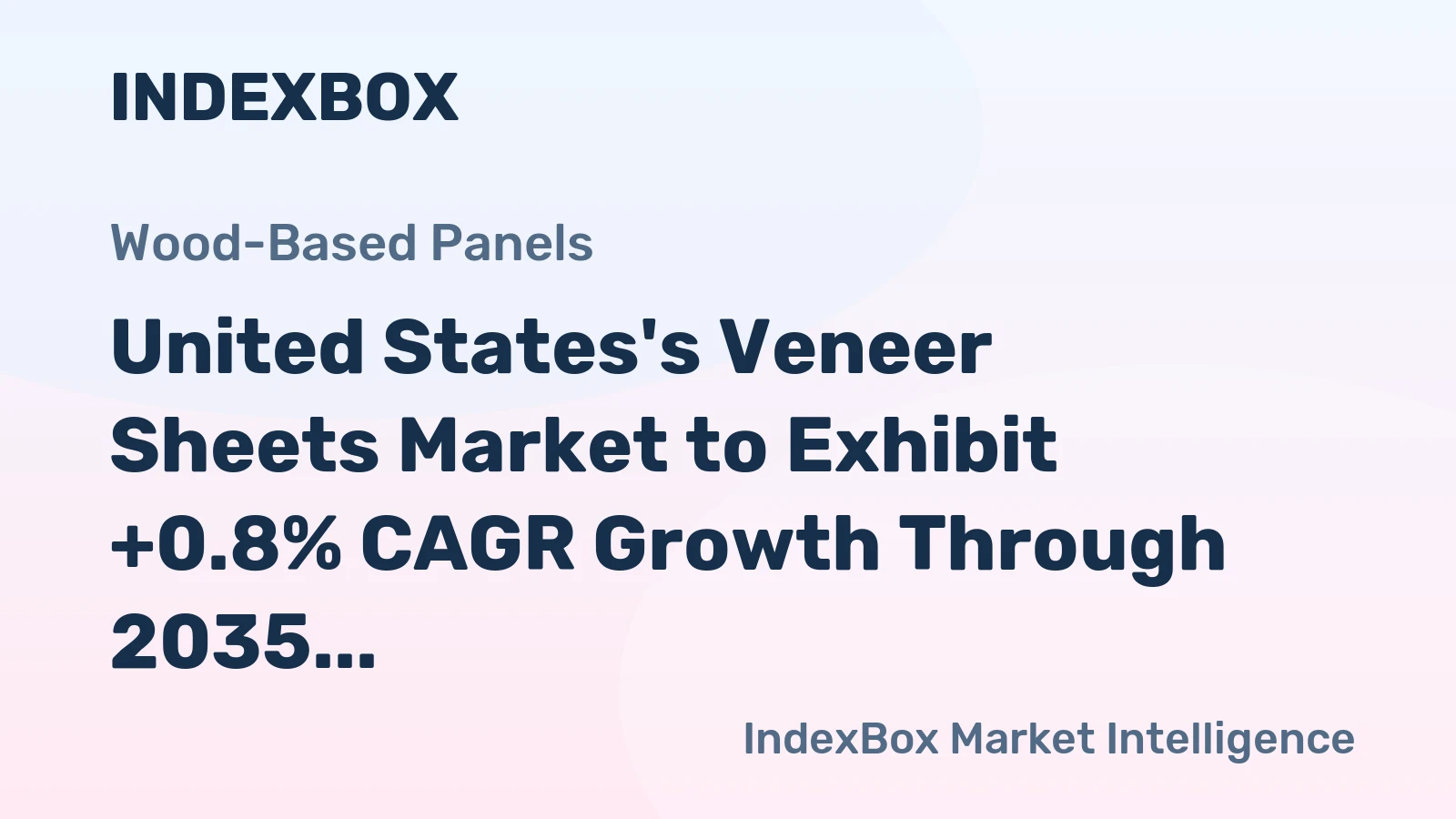 United States's Veneer Sheets Market to Exhibit +0.8% CAGR Growth Through 2035