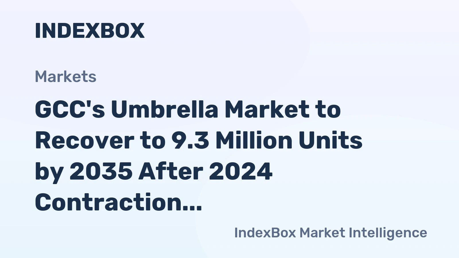 GCC's Umbrella Market to Recover to 9.3 Million Units by 2035 After 2024 Contraction