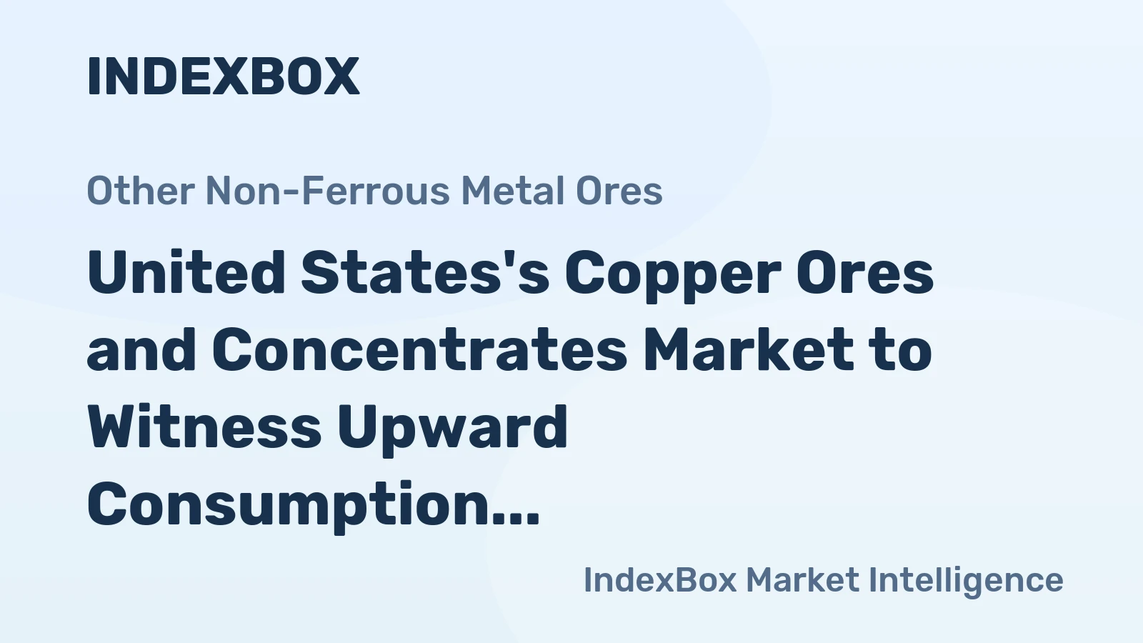 United States's Copper Ores and Concentrates Market to Witness Upward Consumption Trend, Reaching 587K Tons and $5.4B by 2035