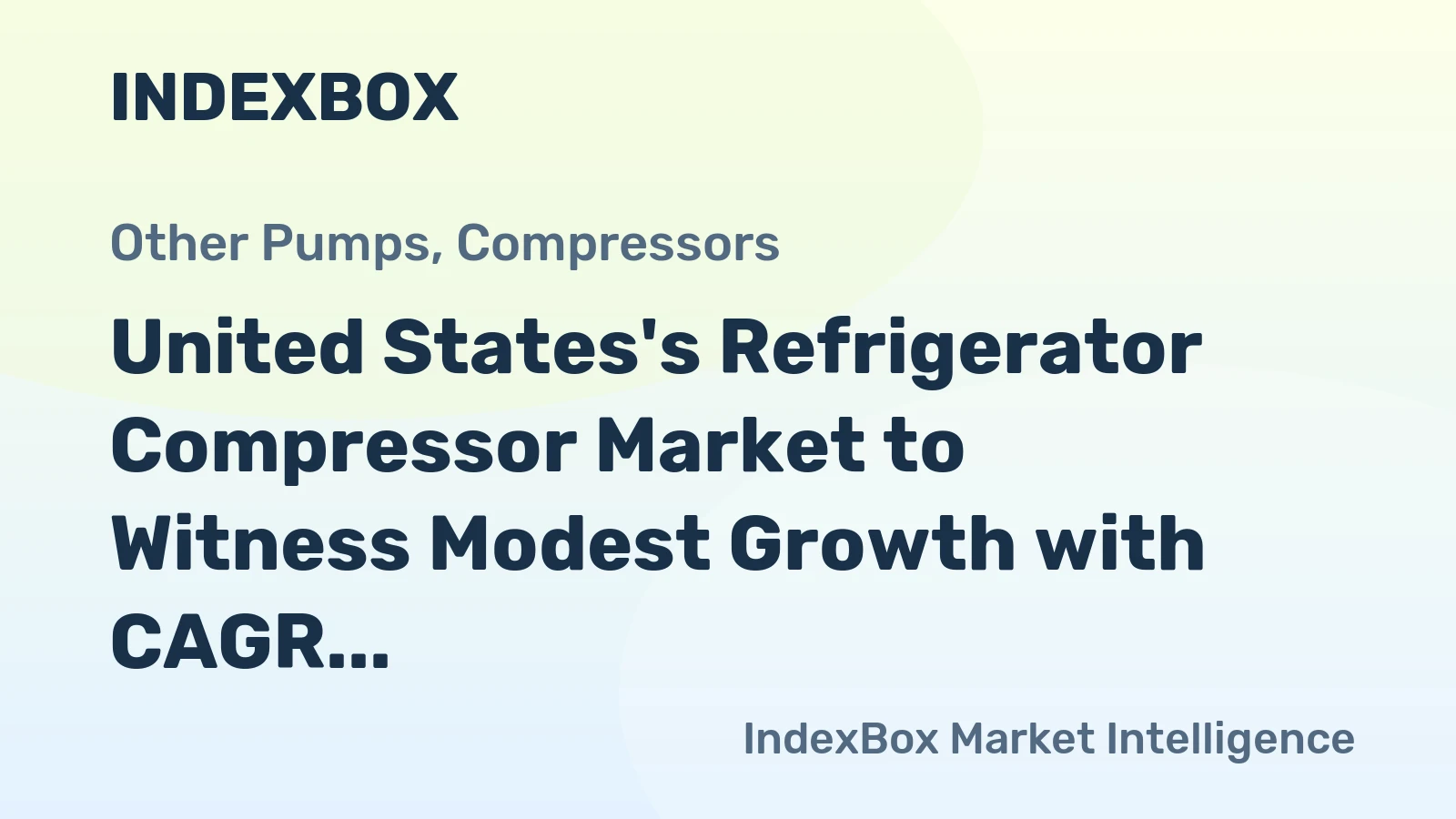 United States's Refrigerator Compressor Market to Witness Modest Growth with CAGR of +0.6%