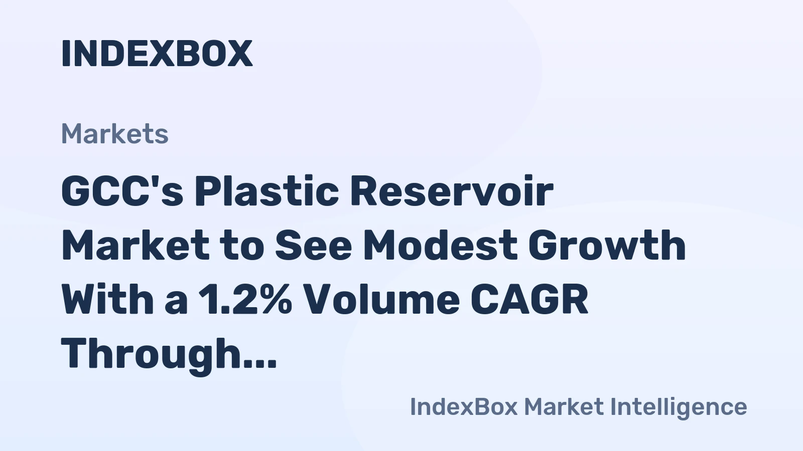 GCC's Plastic Reservoir Market to See Modest Growth With a 1.2% Volume CAGR Through 2035