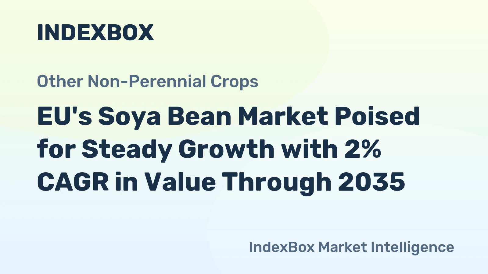 EU's Soya Bean Market Poised for Steady Growth with 2% CAGR in Value Through 2035
