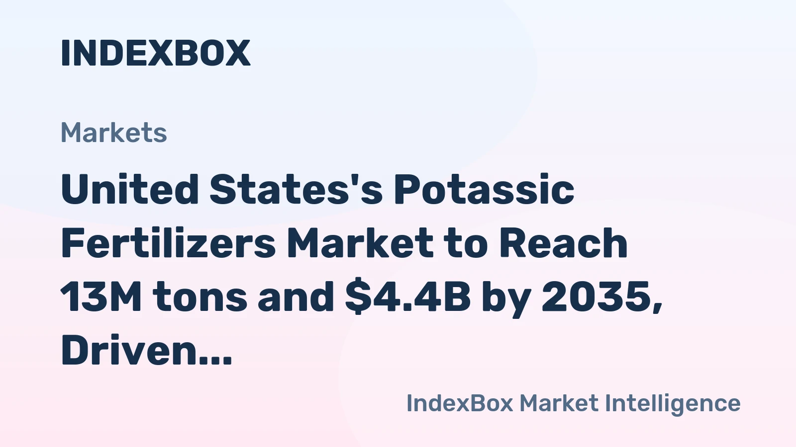 United States's Potassic Fertilizers Market to Reach 13M tons and $4.4B by 2035, Driven by Increasing Demand