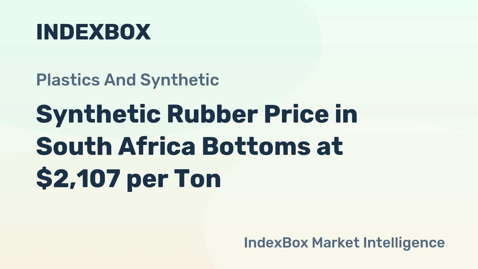 Synthetic Rubber Price in South Africa Bottoms at $2,107 per Ton