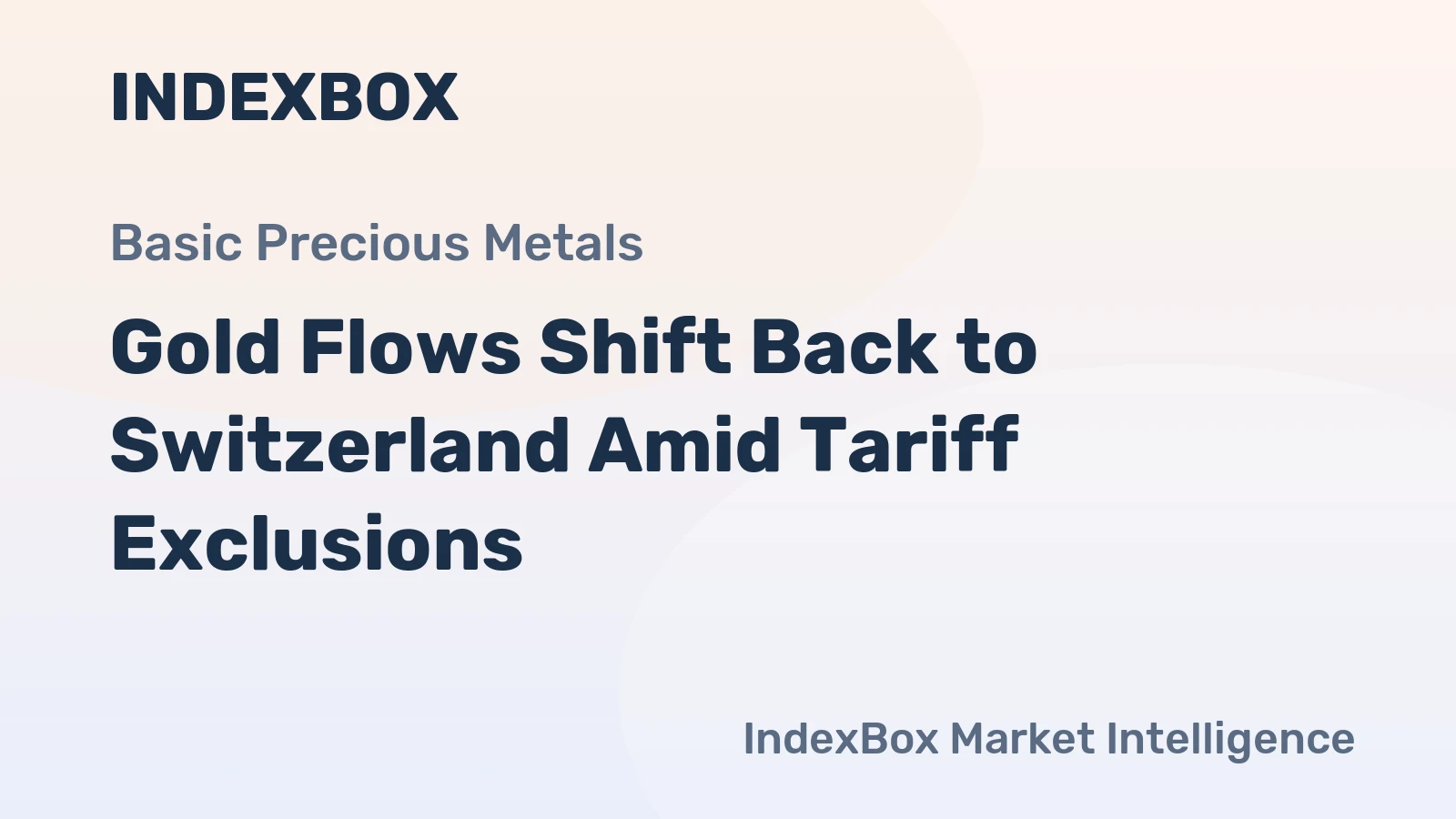 Gold Flows Shift Back to Switzerland Amid Tariff Exclusions