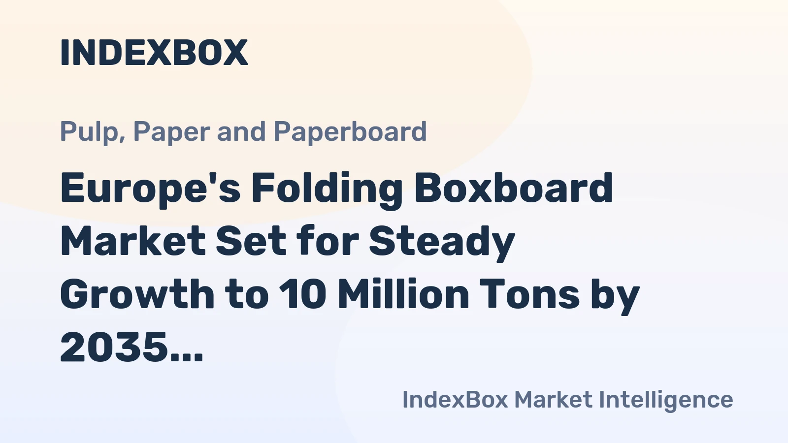 Europe's Folding Boxboard Market Set for Steady Growth to 10 Million Tons by 2035