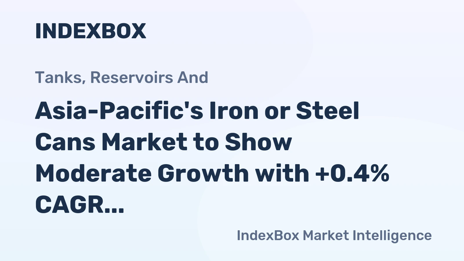 Asia-Pacific's Iron or Steel Cans Market to Show Moderate Growth with +0.4% CAGR from 2024 to 2035