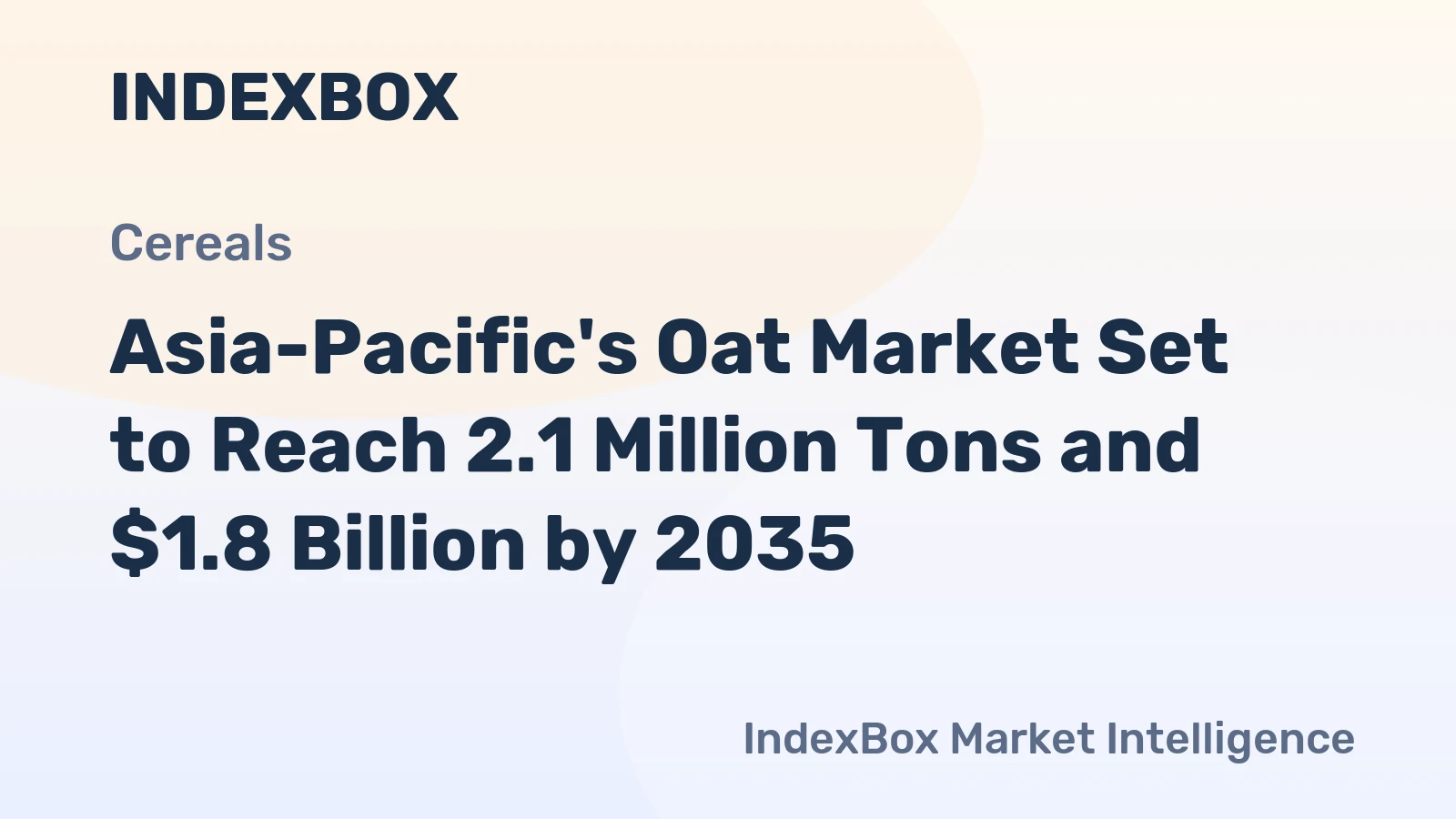 Asia-Pacific's Oat Market Set to Reach 2.1 Million Tons and $1.8 Billion by 2035
