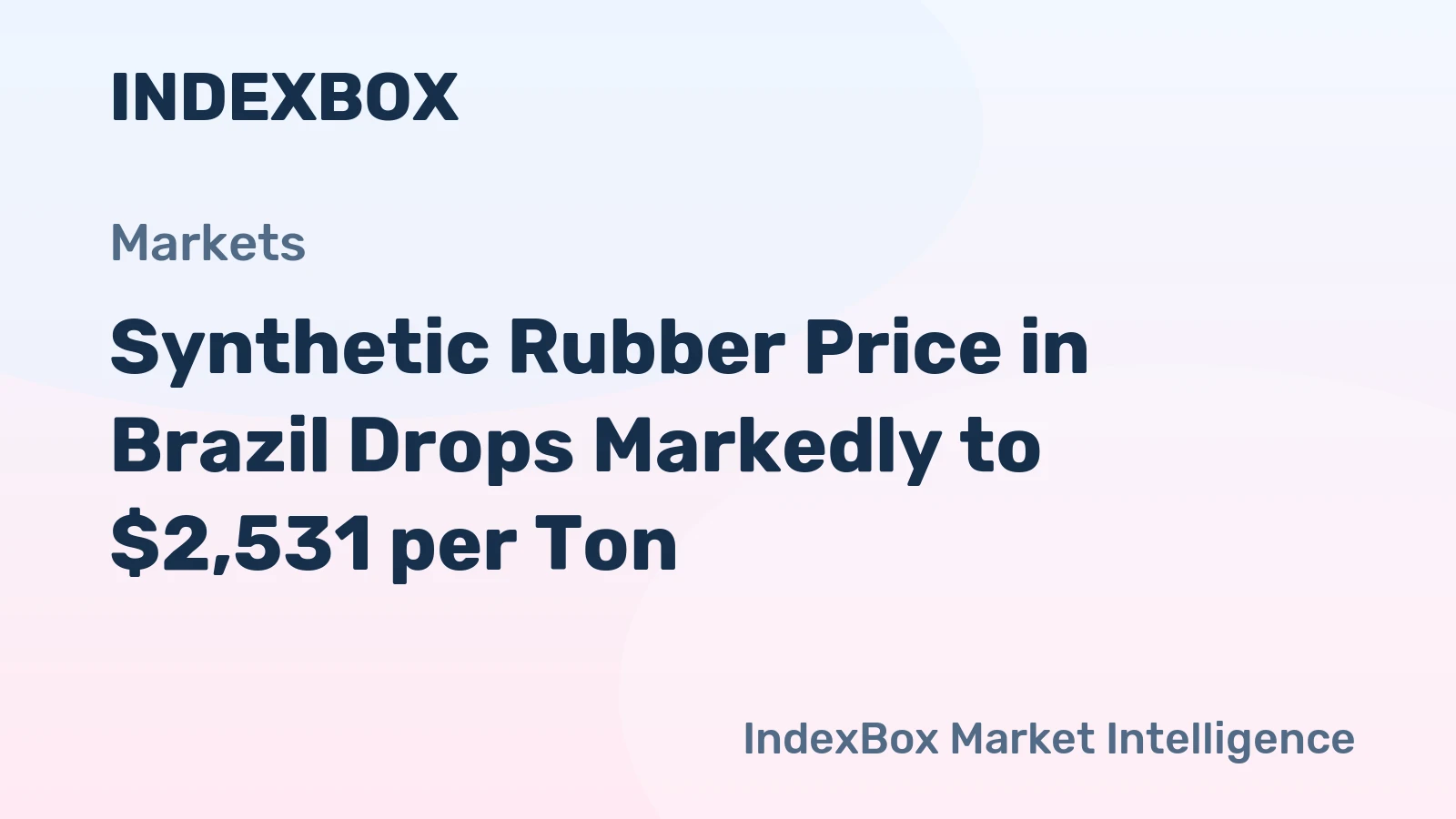 Synthetic Rubber Price in Brazil Drops Markedly to $2,531 per Ton