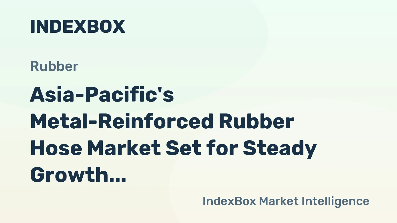 Asia-Pacific's Metal-Reinforced Rubber Hose Market Set for Steady Growth with 1.5% CAGR Through 2035