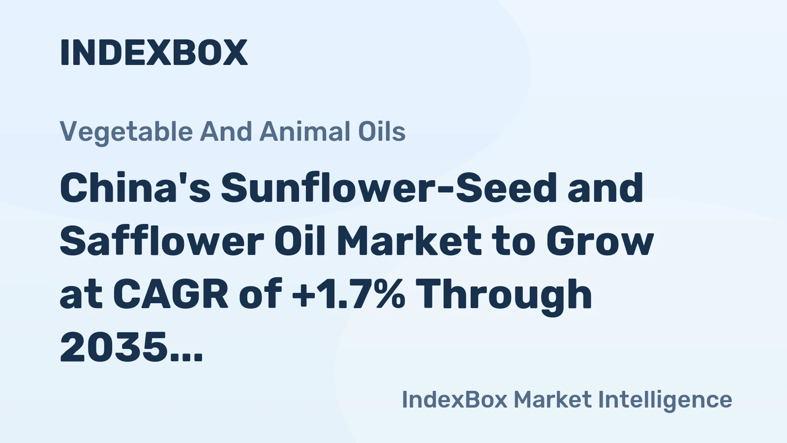 China's Sunflower-Seed and Safflower Oil Market to Grow at CAGR of +1.7% Through 2035