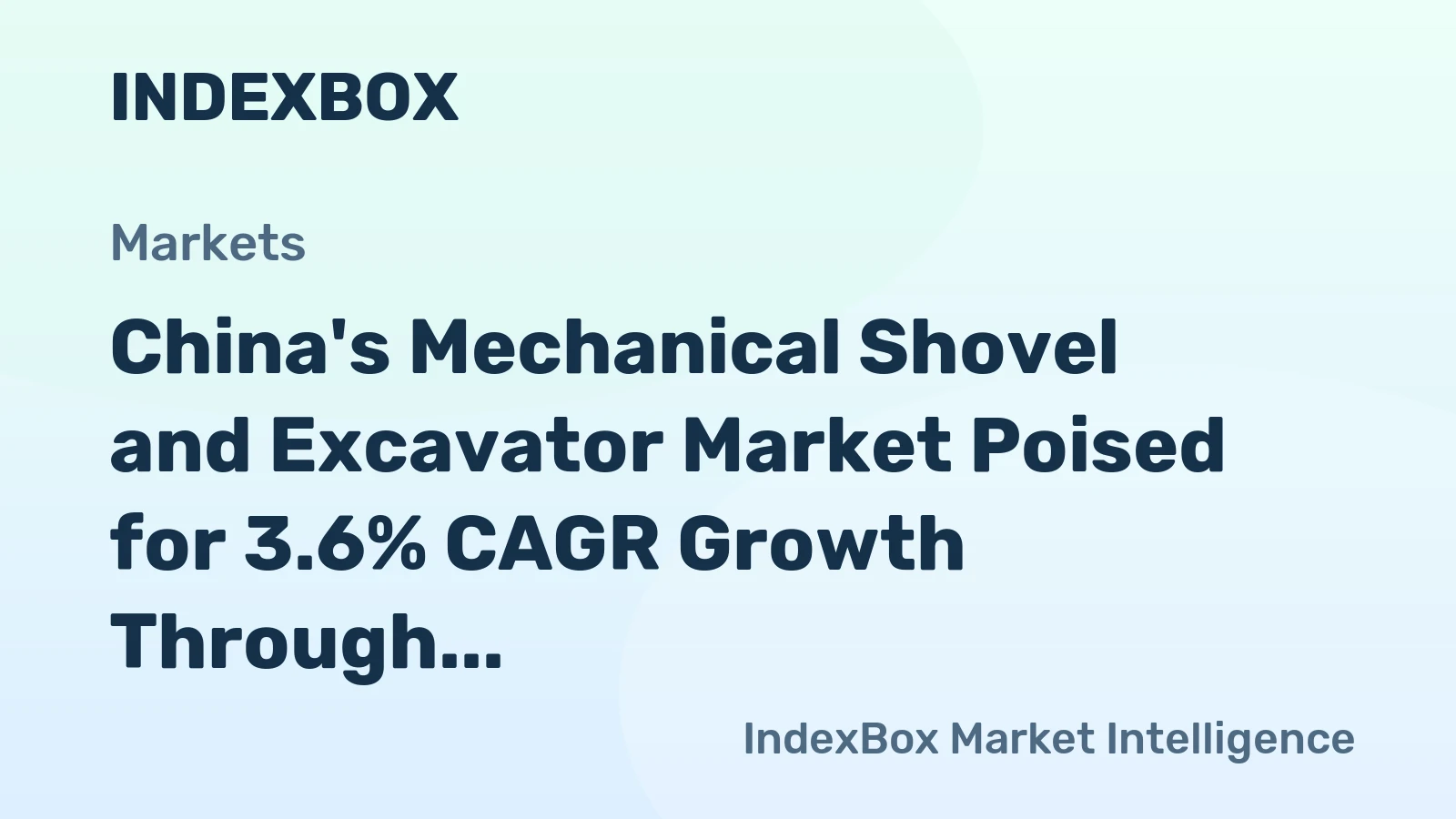 China's Mechanical Shovel and Excavator Market Poised for 3.6% CAGR Growth Through 2035