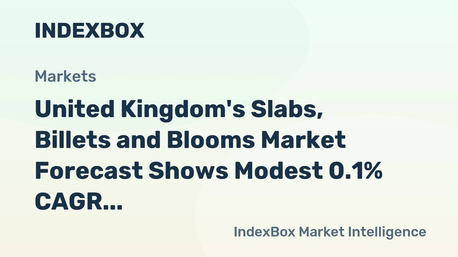 United Kingdom's Slabs, Billets and Blooms Market Forecast Shows Modest 0.1% CAGR Volume Growth Through 2035