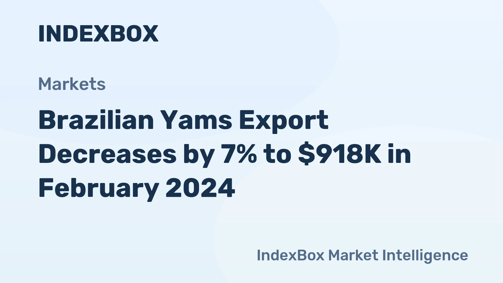 Brazilian Yams Export Decreases by 7% to $918K in February 2024