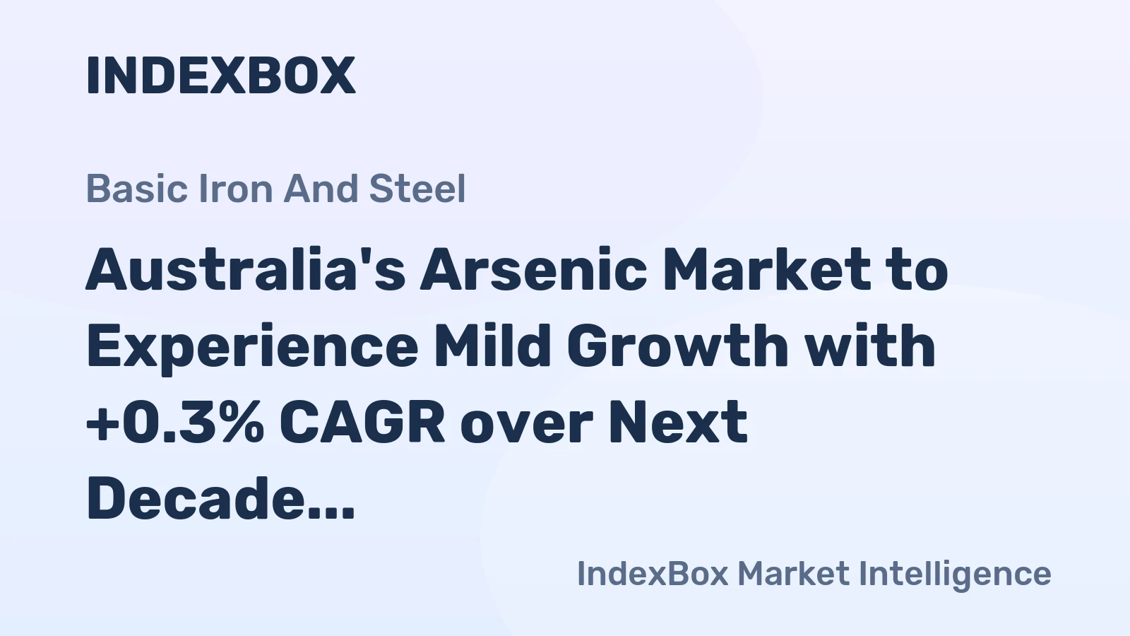 Australia's Arsenic Market to Experience Mild Growth with +0.3% CAGR over Next Decade