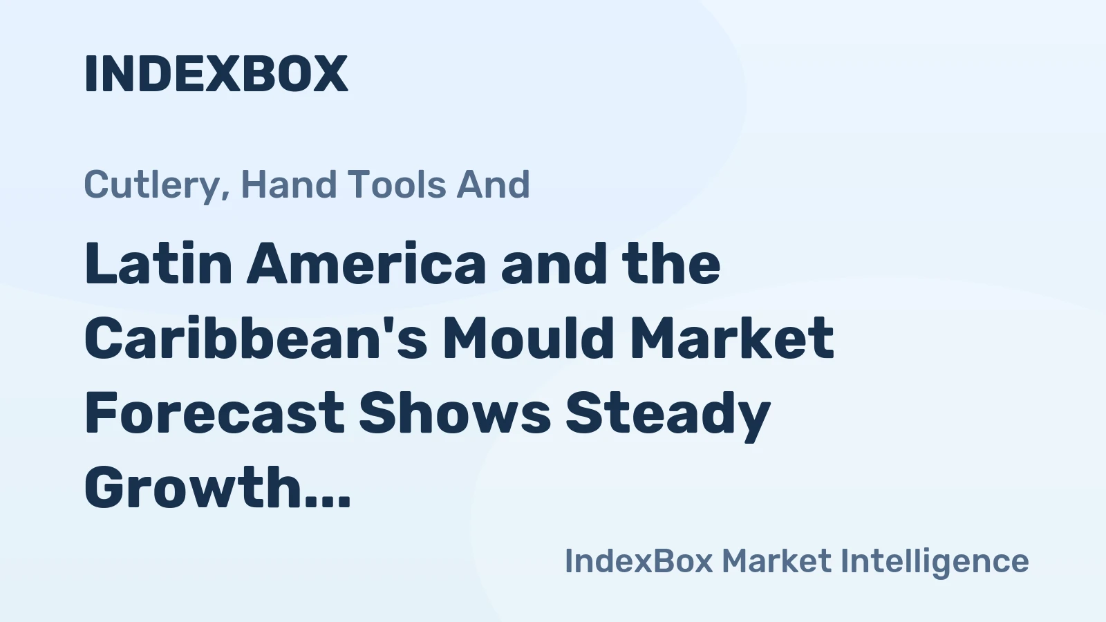 Latin America and the Caribbean's Mould Market Forecast Shows Steady Growth with 1.4% CAGR Through 2035