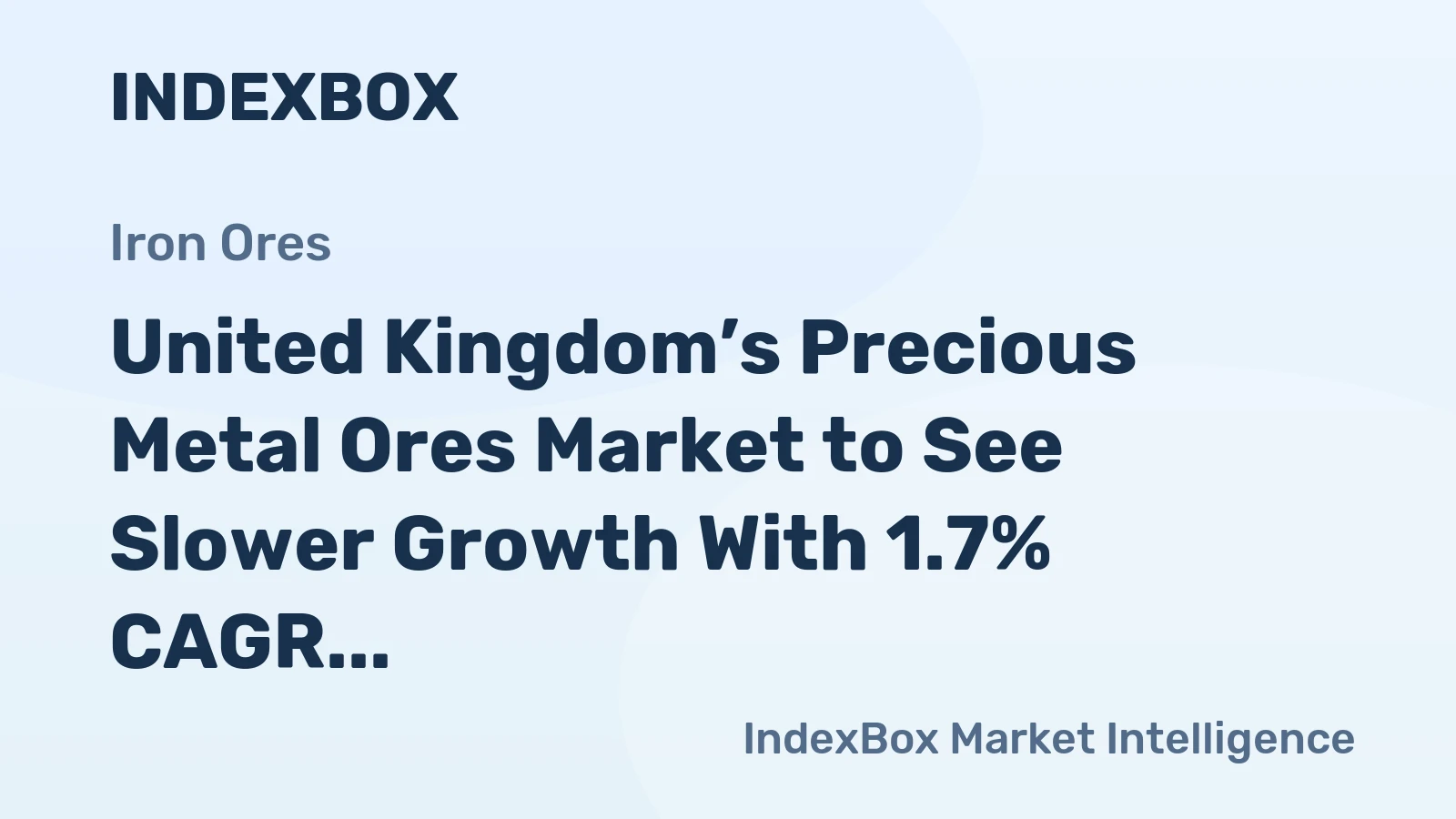 United Kingdom’s Precious Metal Ores Market to See Slower Growth With 1.7% CAGR Through 2035