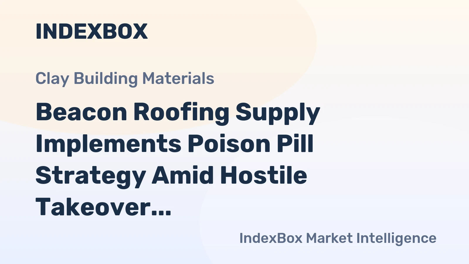 Beacon Roofing Supply Implements Poison Pill Strategy Amid Hostile Takeover