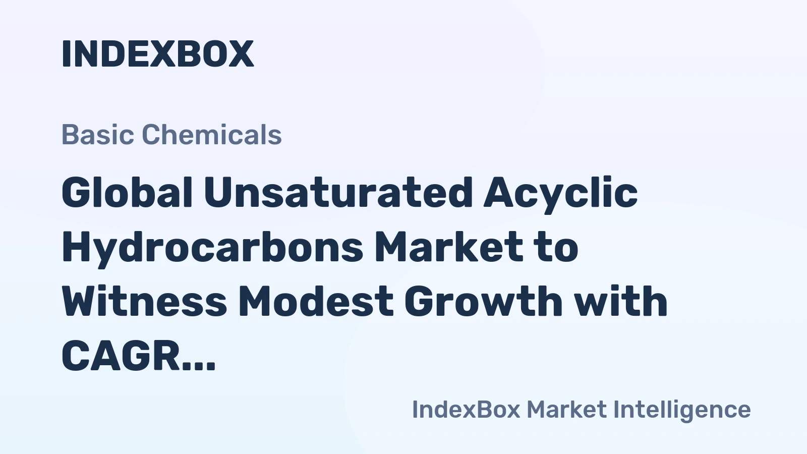 Global Unsaturated Acyclic Hydrocarbons Market to Witness Modest Growth with CAGR of +1.4% from 2024-2035