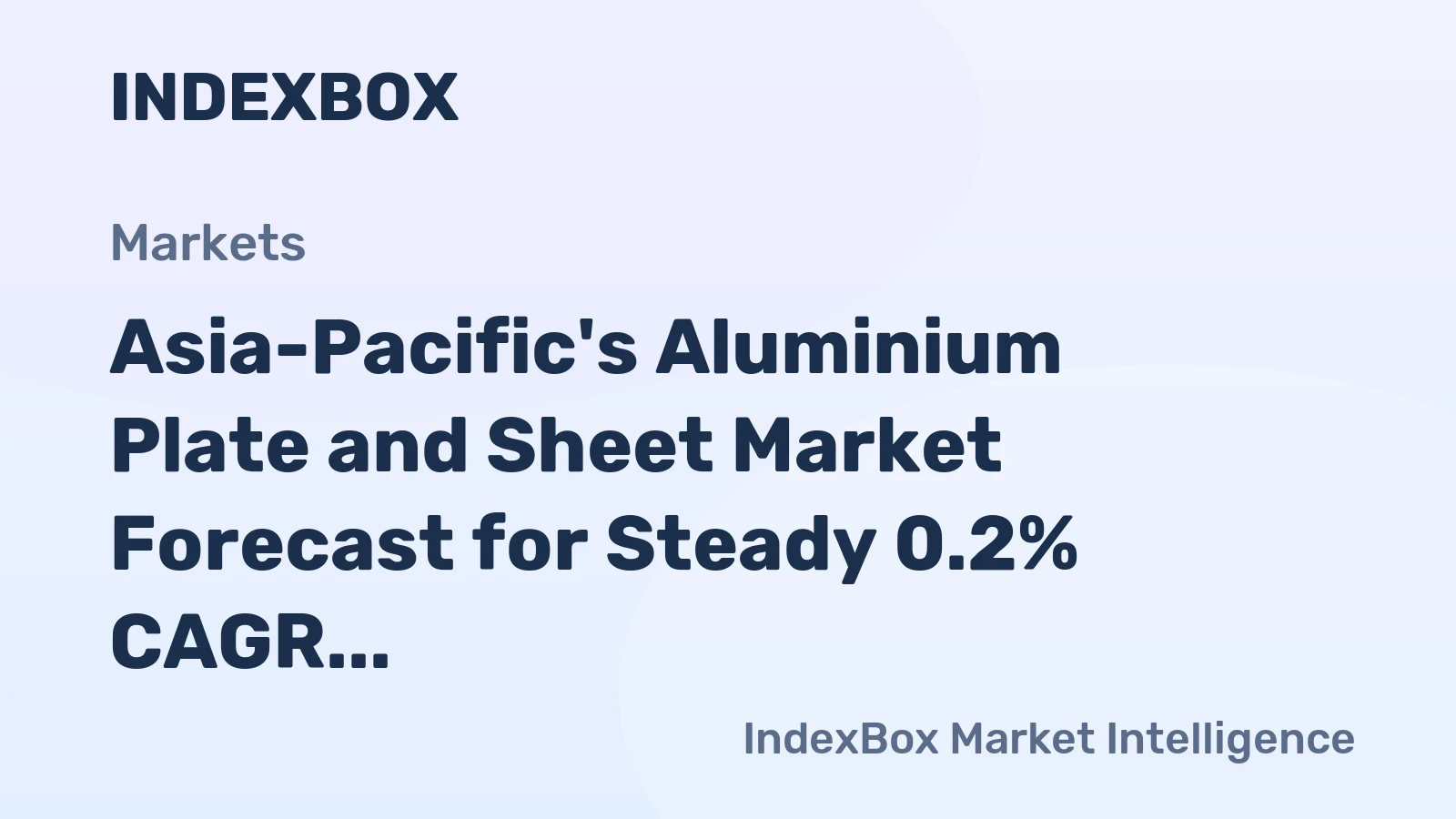 Asia-Pacific's Aluminium Plate and Sheet Market Forecast for Steady 0.2% CAGR Growth Through 2035
