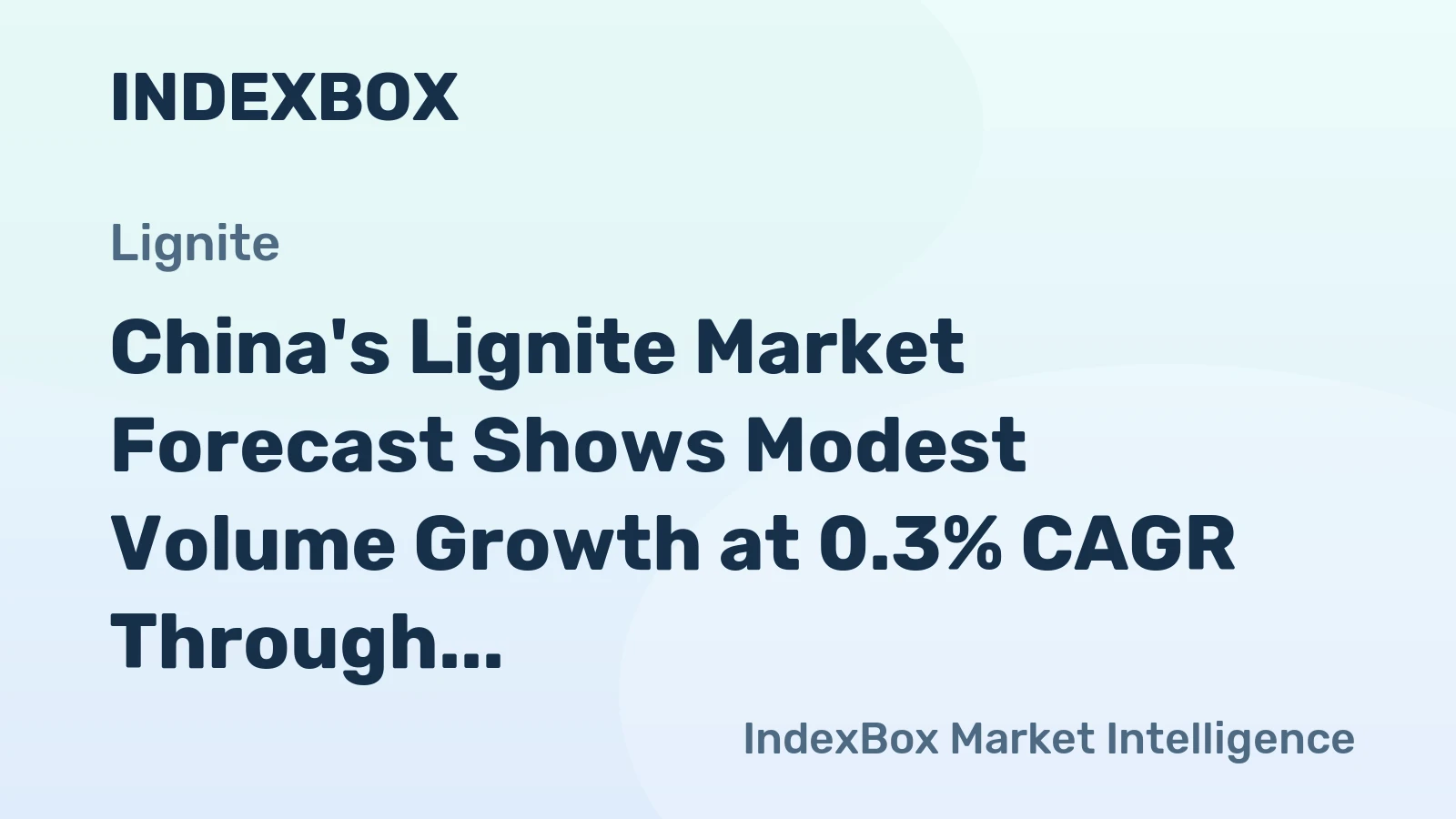 China's Lignite Market Forecast Shows Modest Volume Growth at 0.3% CAGR Through 2035