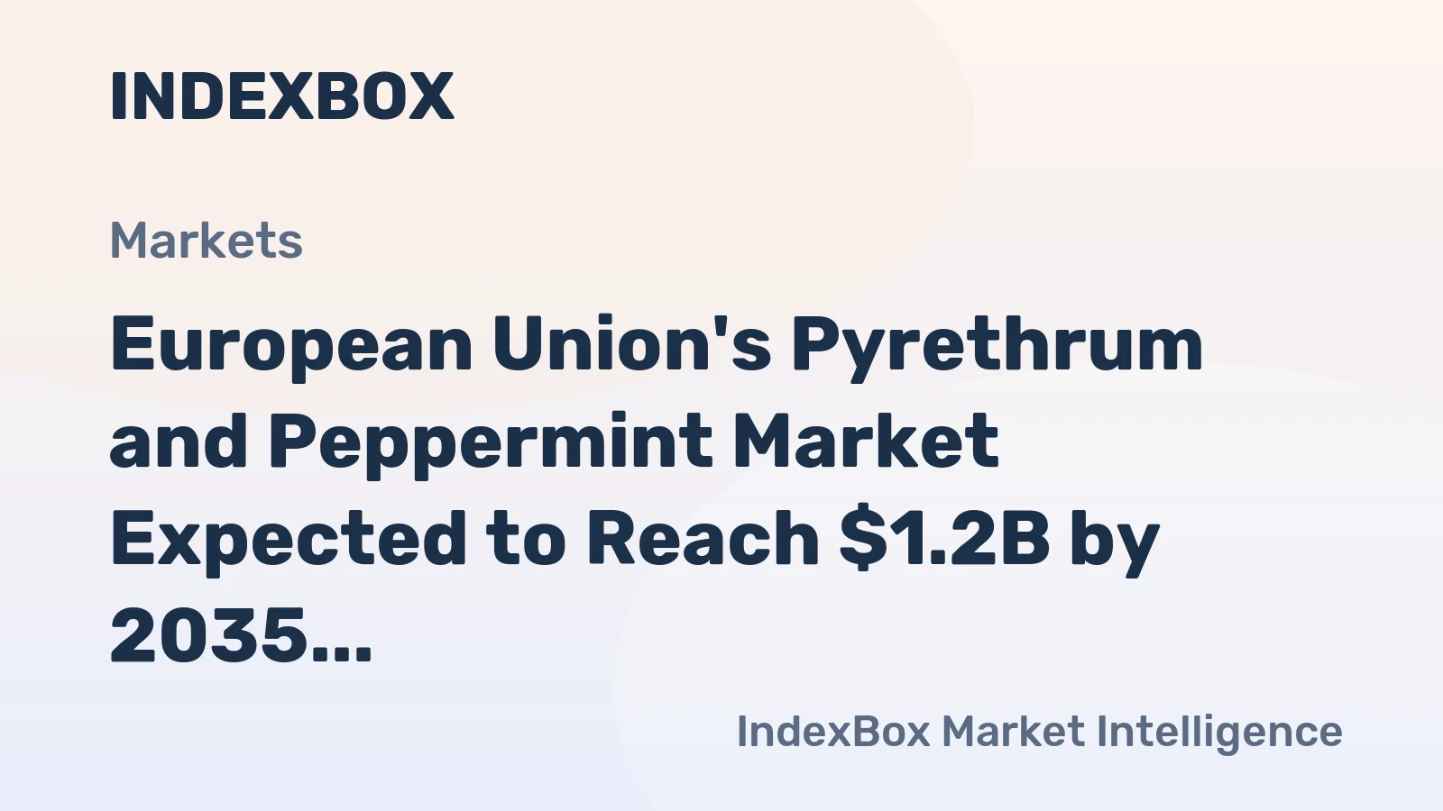 European Union's Pyrethrum and Peppermint Market Expected to Reach $1.2B by 2035