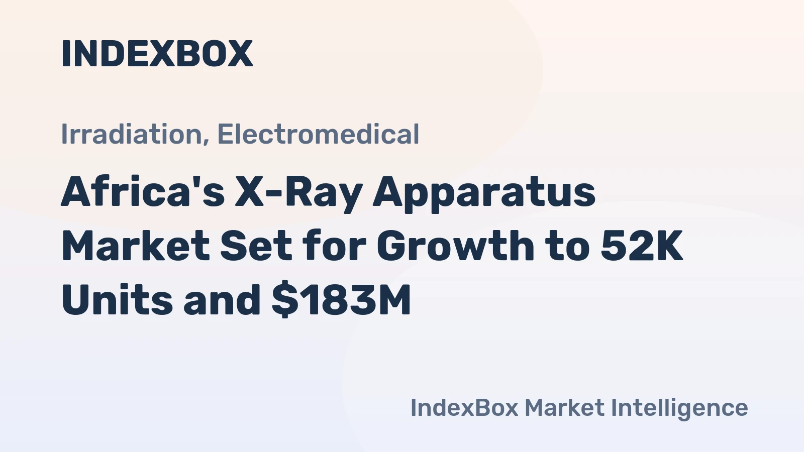 Africa's X-Ray Apparatus Market Set for Growth to 52K Units and $183M