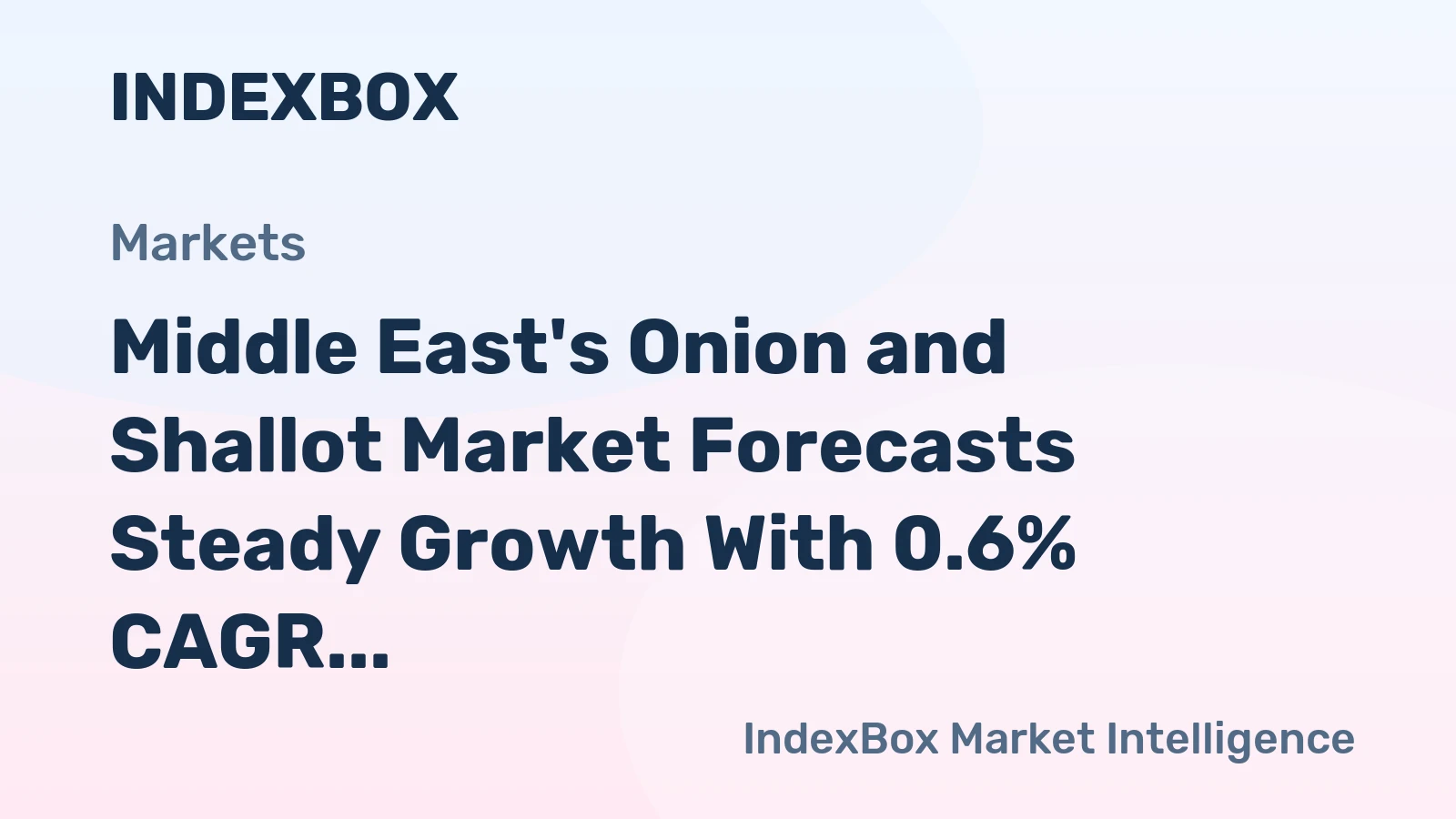 Middle East's Onion and Shallot Market Forecasts Steady Growth With 0.6% CAGR Through 2035