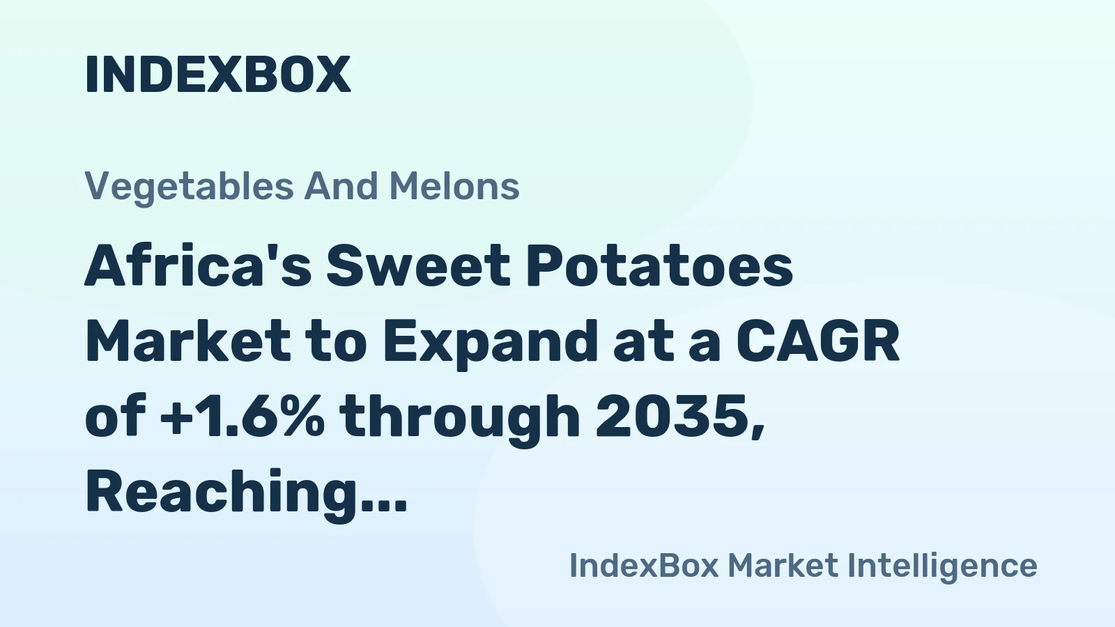 Africa's Sweet Potatoes Market to Expand at a CAGR of +1.6% through 2035, Reaching $60.4B in Value