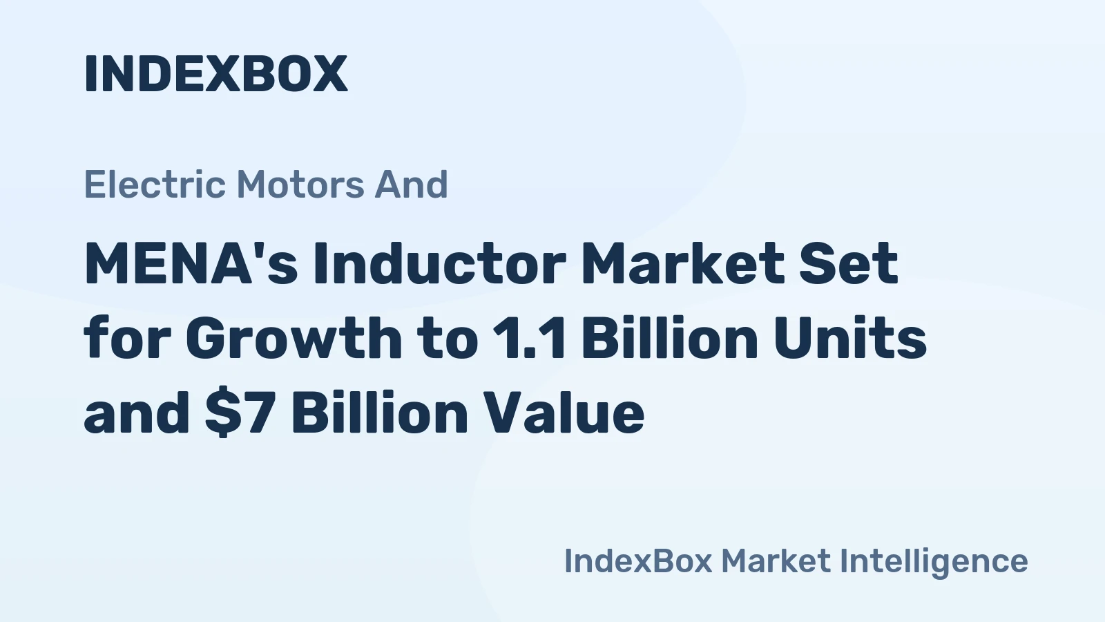 MENA's Inductor Market Set for Growth to 1.1 Billion Units and $7 Billion Value