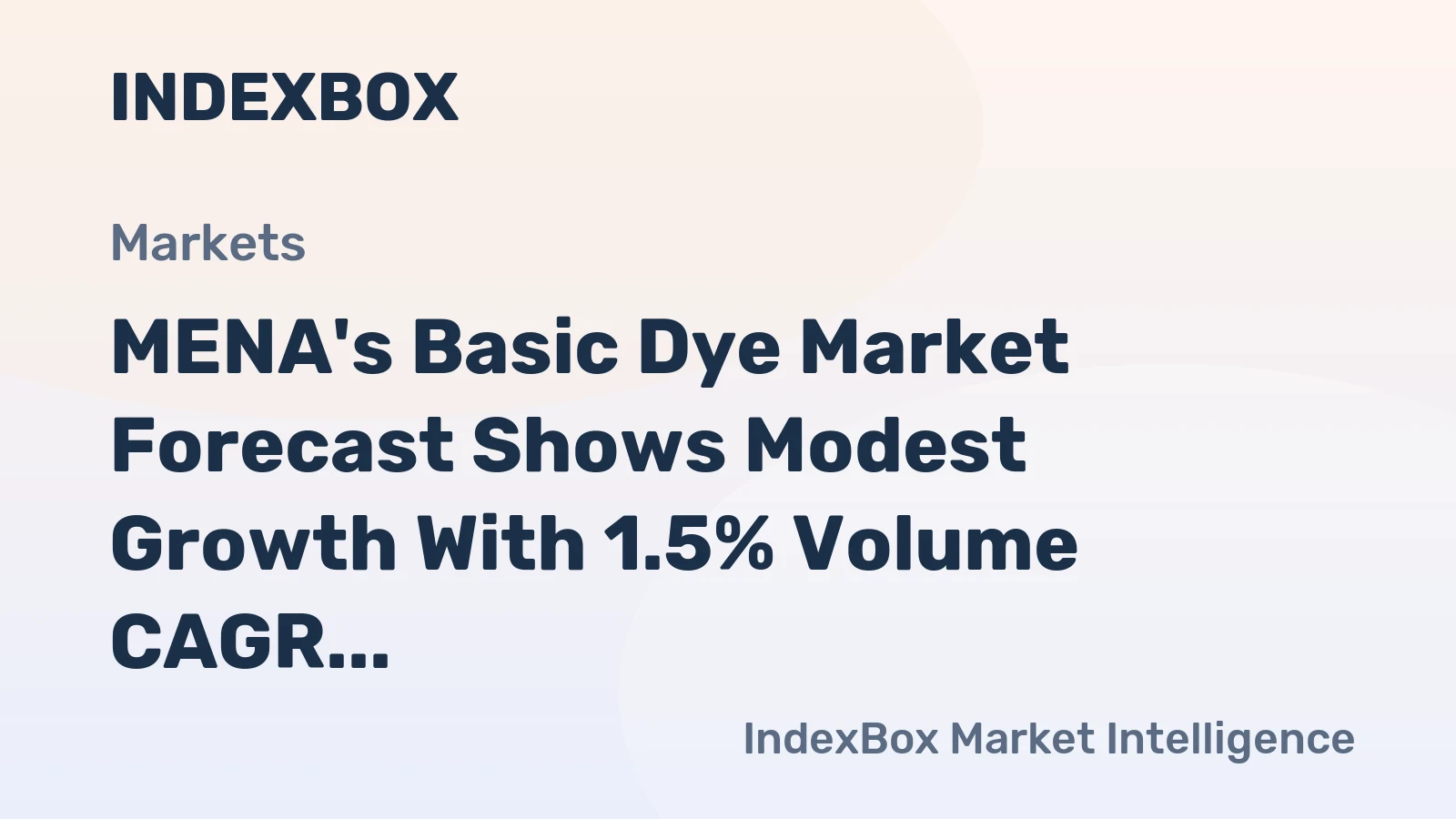MENA's Basic Dye Market Forecast Shows Modest Growth With 1.5% Volume CAGR