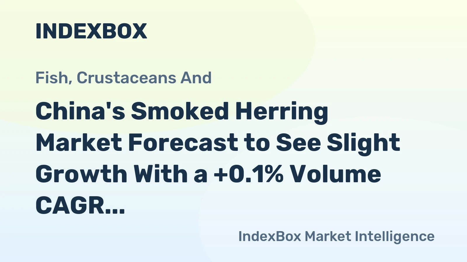 China's Smoked Herring Market Forecast to See Slight Growth With a +0.1% Volume CAGR