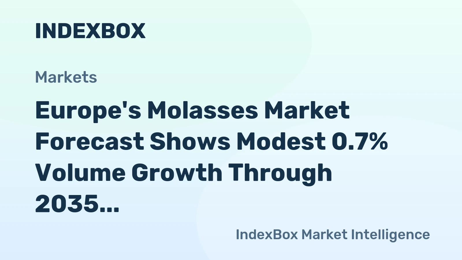 Europe's Molasses Market Forecast Shows Modest 0.7% Volume Growth Through 2035