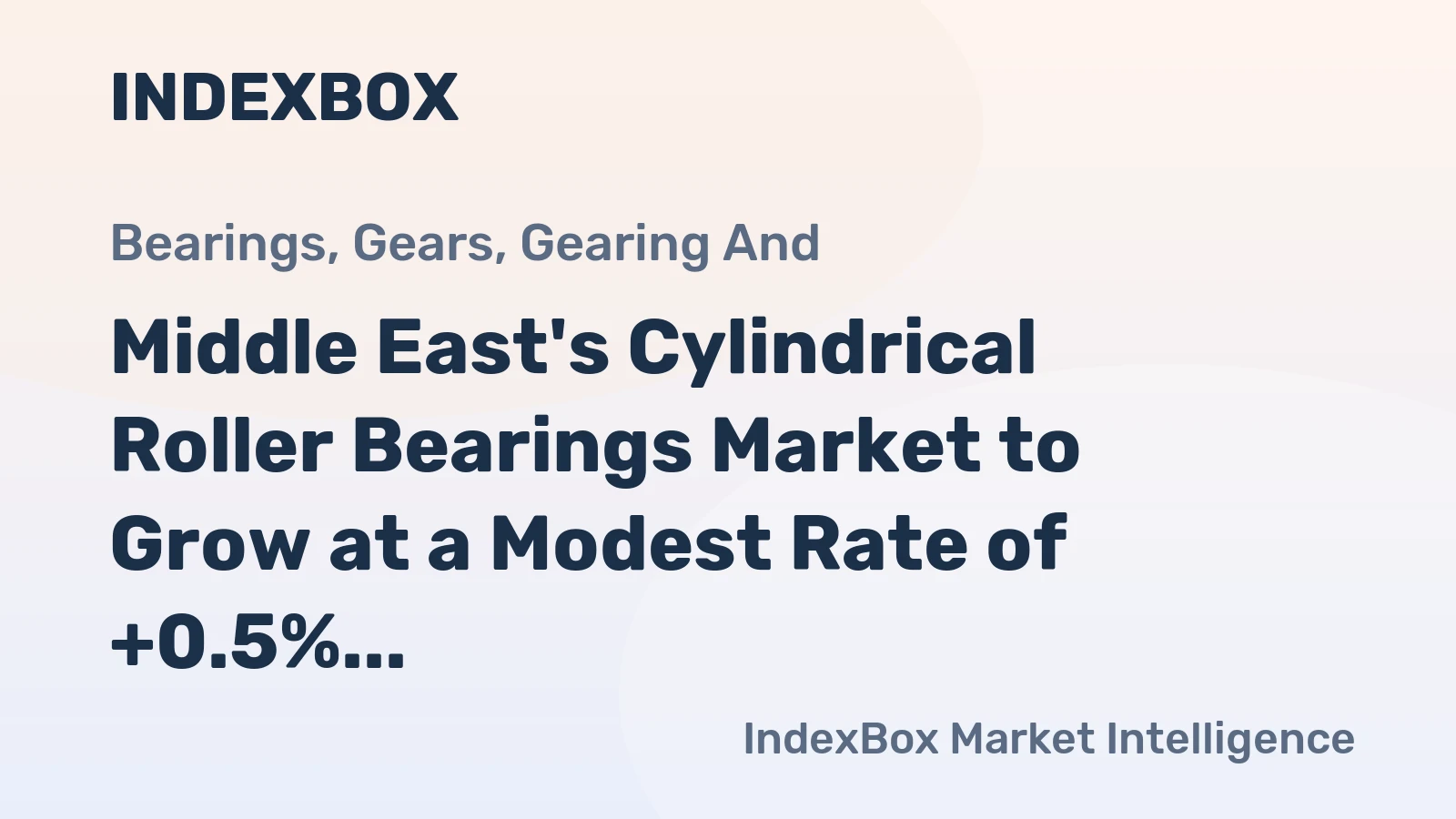 Middle East's Cylindrical Roller Bearings Market to Grow at a Modest Rate of +0.5% CAGR, Reaching 15K Tons by 2035