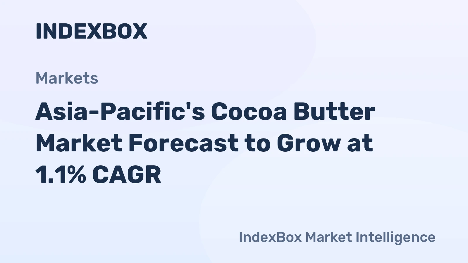 Asia-Pacific's Cocoa Butter Market Forecast to Grow at 1.1% CAGR