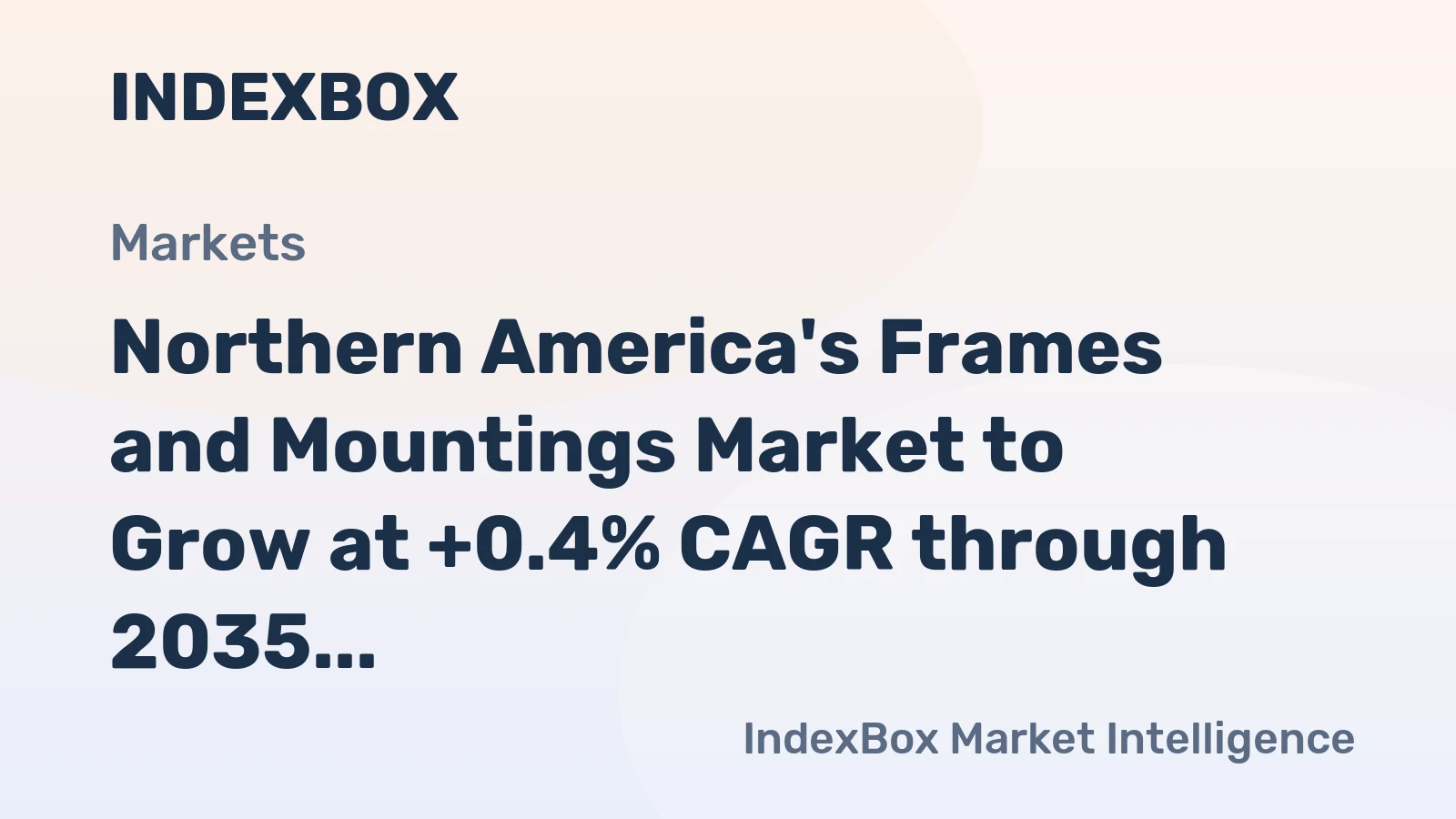 Northern America's Frames and Mountings Market to Grow at +0.4% CAGR through 2035