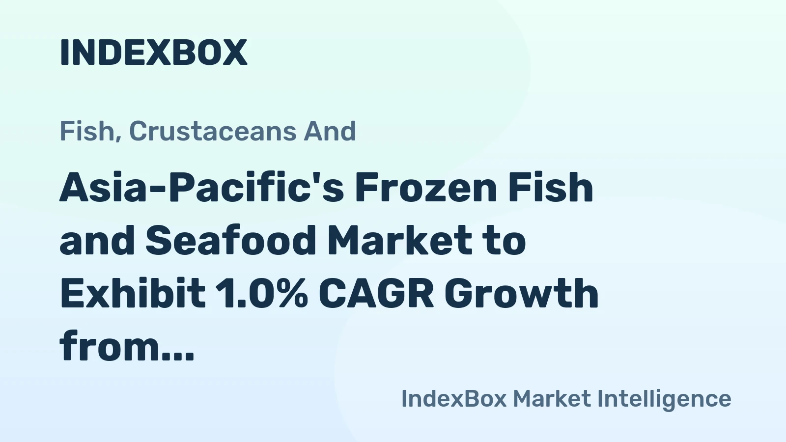 Asia-Pacific's Frozen Fish and Seafood Market to Exhibit 1.0% CAGR Growth from 2024 to 2035