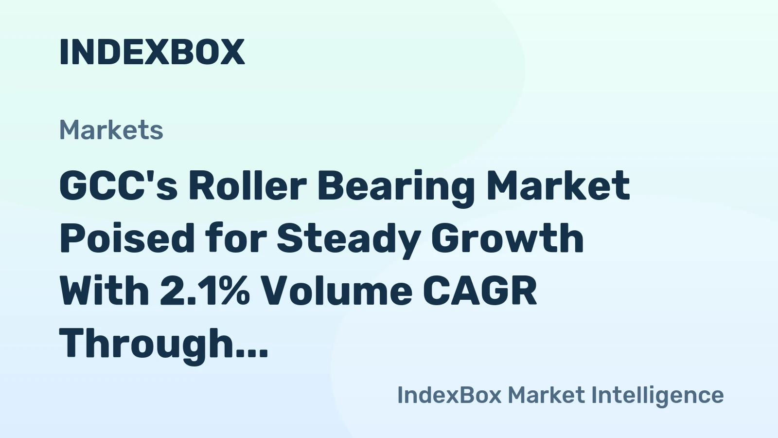 GCC's Roller Bearing Market Poised for Steady Growth With 2.1% Volume CAGR Through 2035