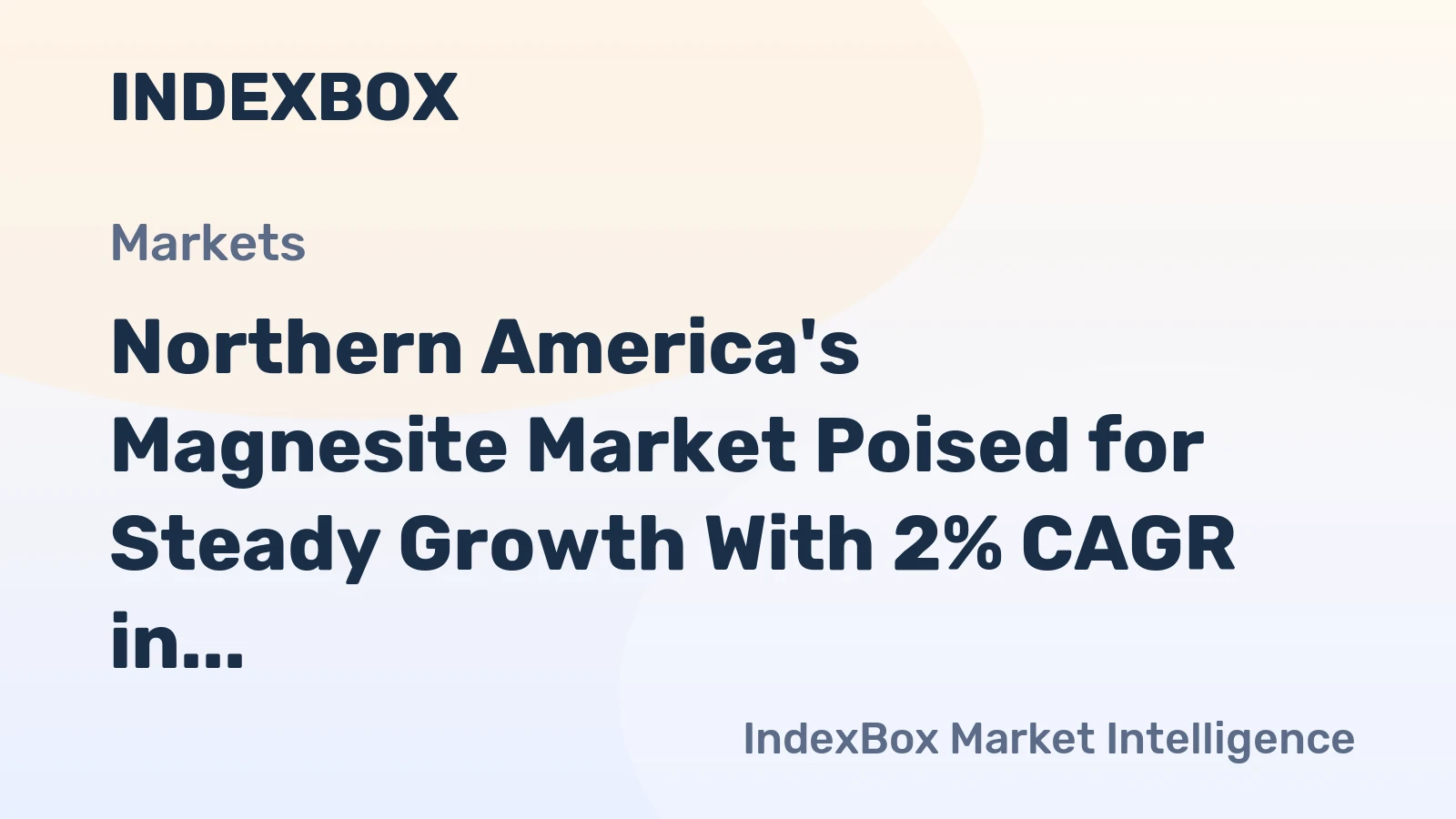 Northern America's Magnesite Market Poised for Steady Growth With 2% CAGR in Value