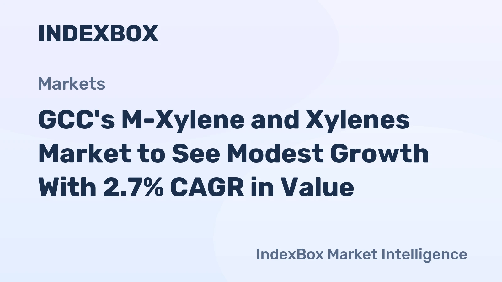 GCC's M-Xylene and Xylenes Market to See Modest Growth With 2.7% CAGR in Value