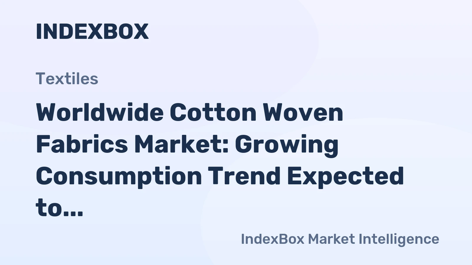 Worldwide Cotton Woven Fabrics Market: Growing Consumption Trend Expected to Continue, Reaching 15B Square Meters by 2035