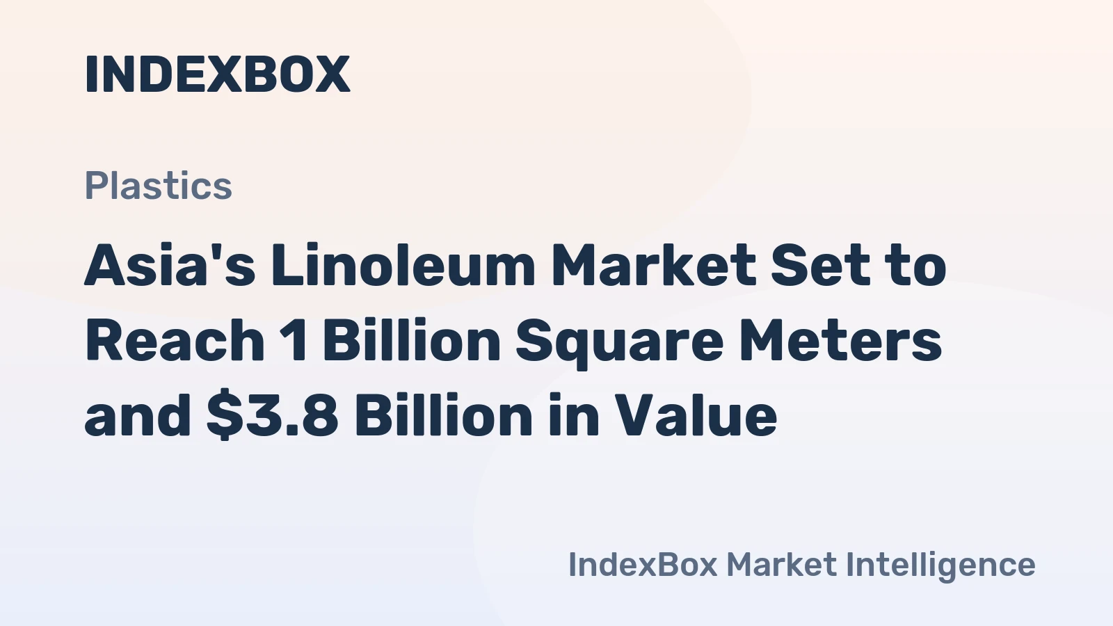 Asia's Linoleum Market Set to Reach 1 Billion Square Meters and $3.8 Billion in Value