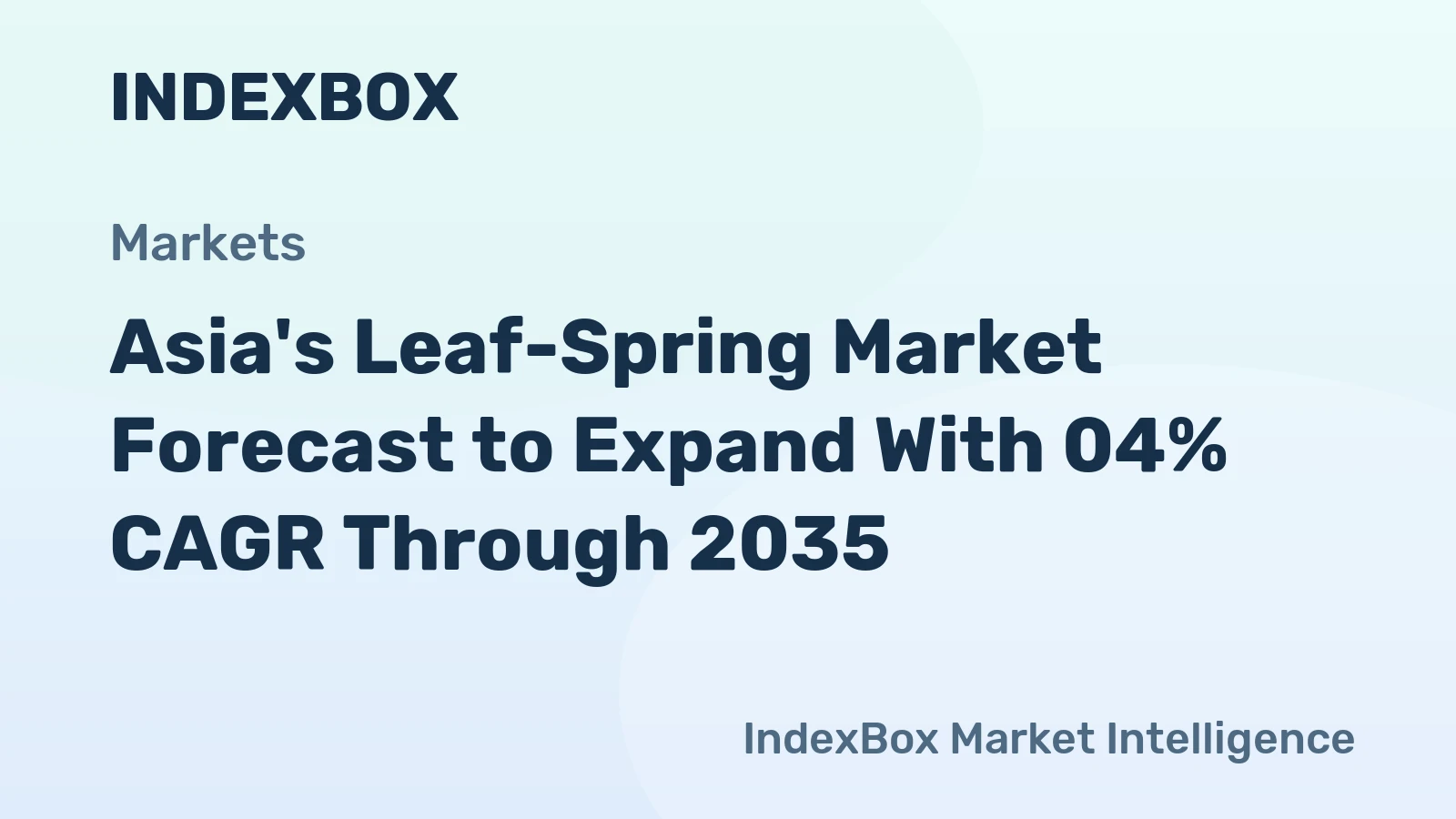 Asia's Leaf-Spring Market Forecast to Expand With 04% CAGR Through 2035